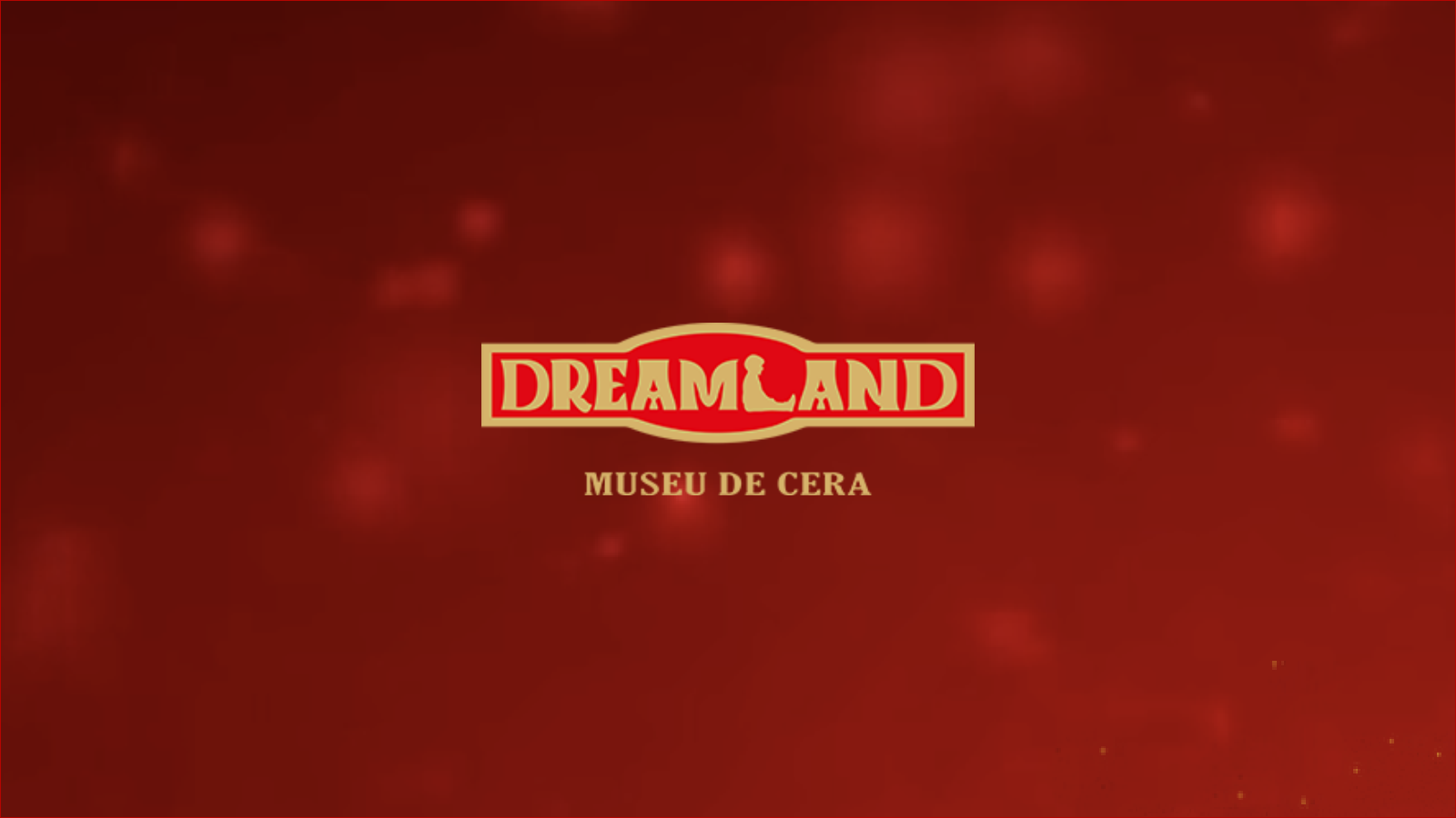 Ingressos - Dreamland | Museu de Cera - Grupo Dreams